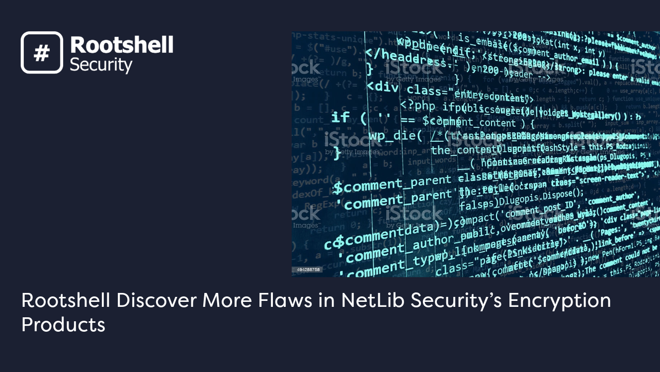Rootshell Discover More Flaws In Netlib Securitys Encryption Products