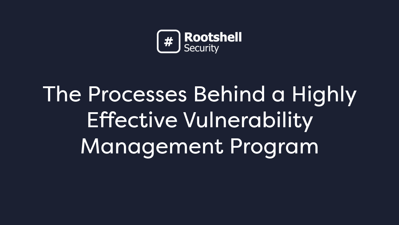 The Processes Behind Vulnerability Management