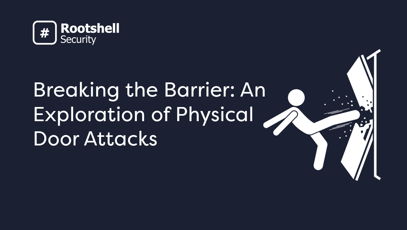 An Exploration of Physical Door Attacks | Rootshell Security