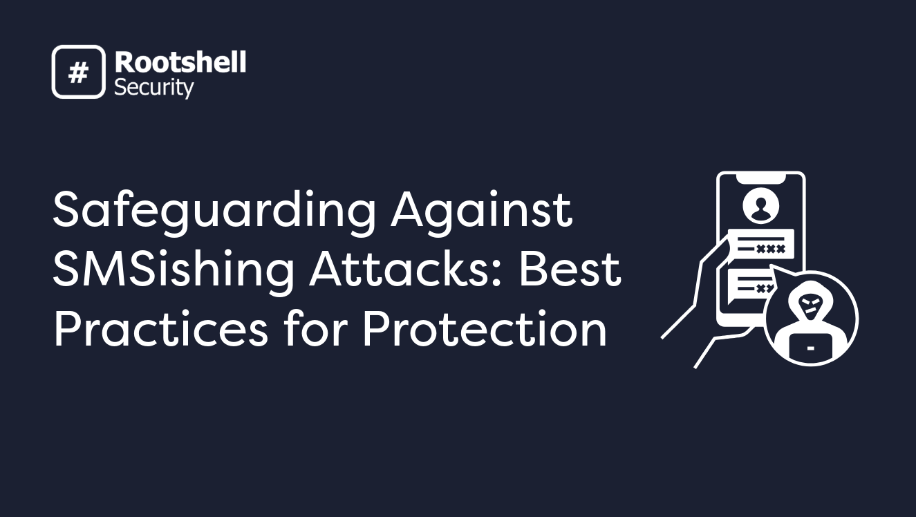 Safeguarding Against SMSishing Attacks | Rootshell Security