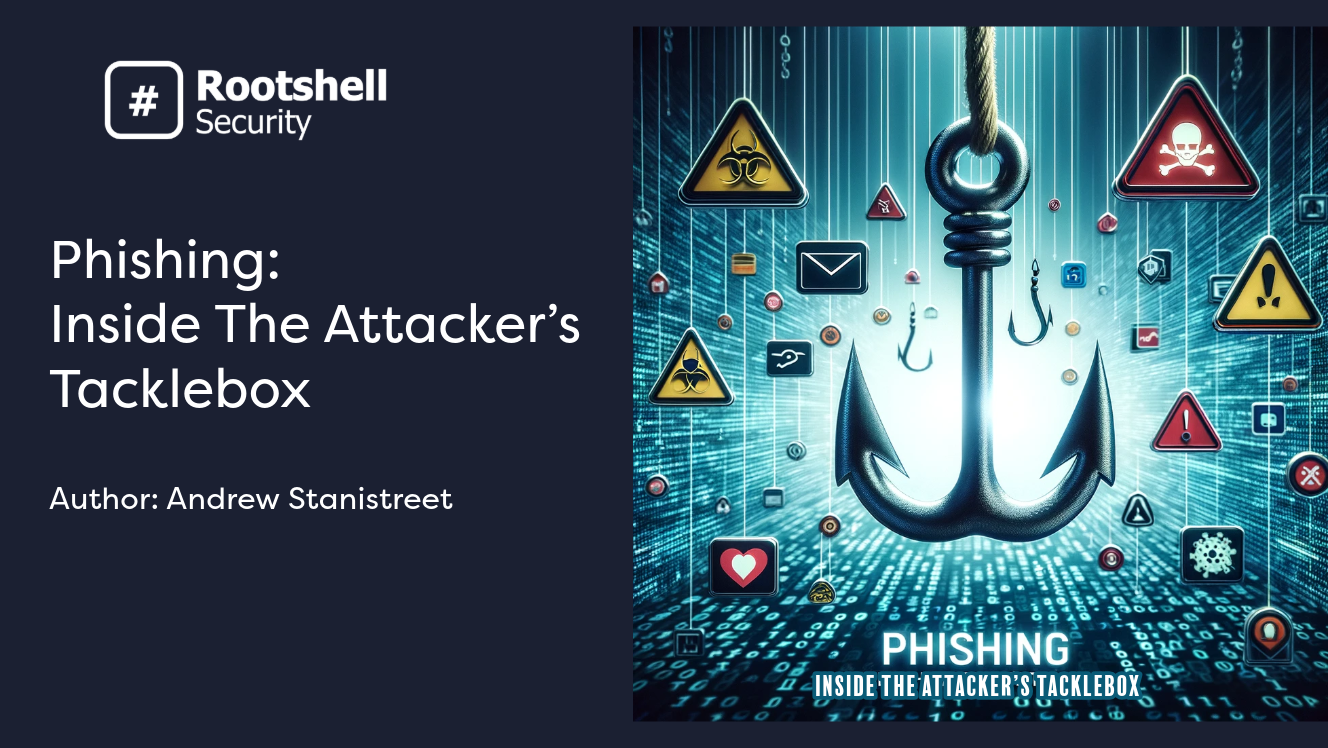 Phishing: Inside The Attacker’s Tacklebox | Rootshell Security