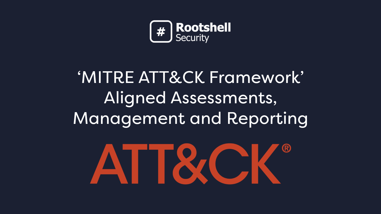 MITRE ATT&CK Framework | Rootshell Security
