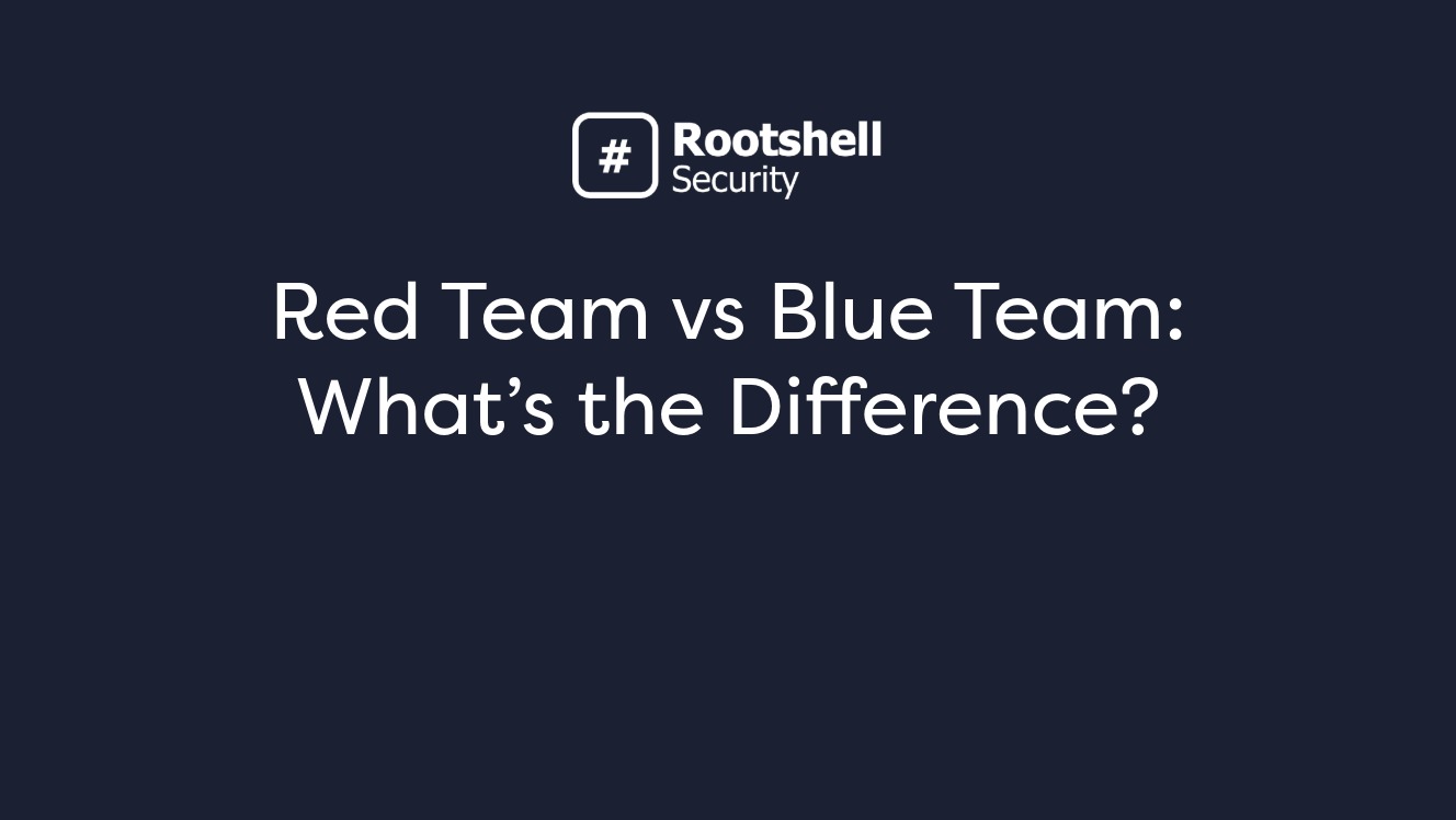 Red Team vs Blue Team: What’s the Difference?