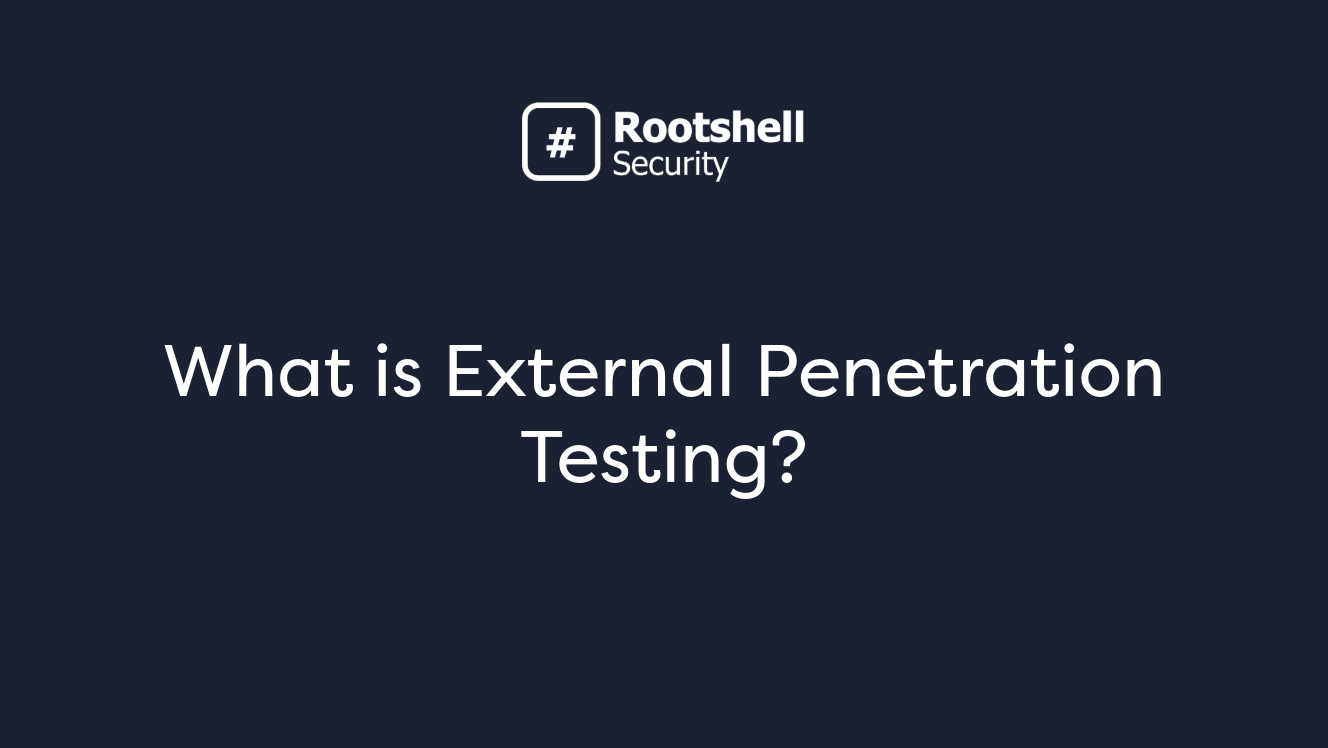 What is External Penetration Testing?